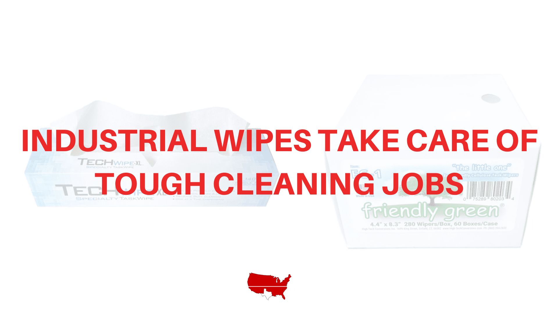 Industrial Wipes Take Care of Tough Cleaning Jobs - Texas Technologies ...