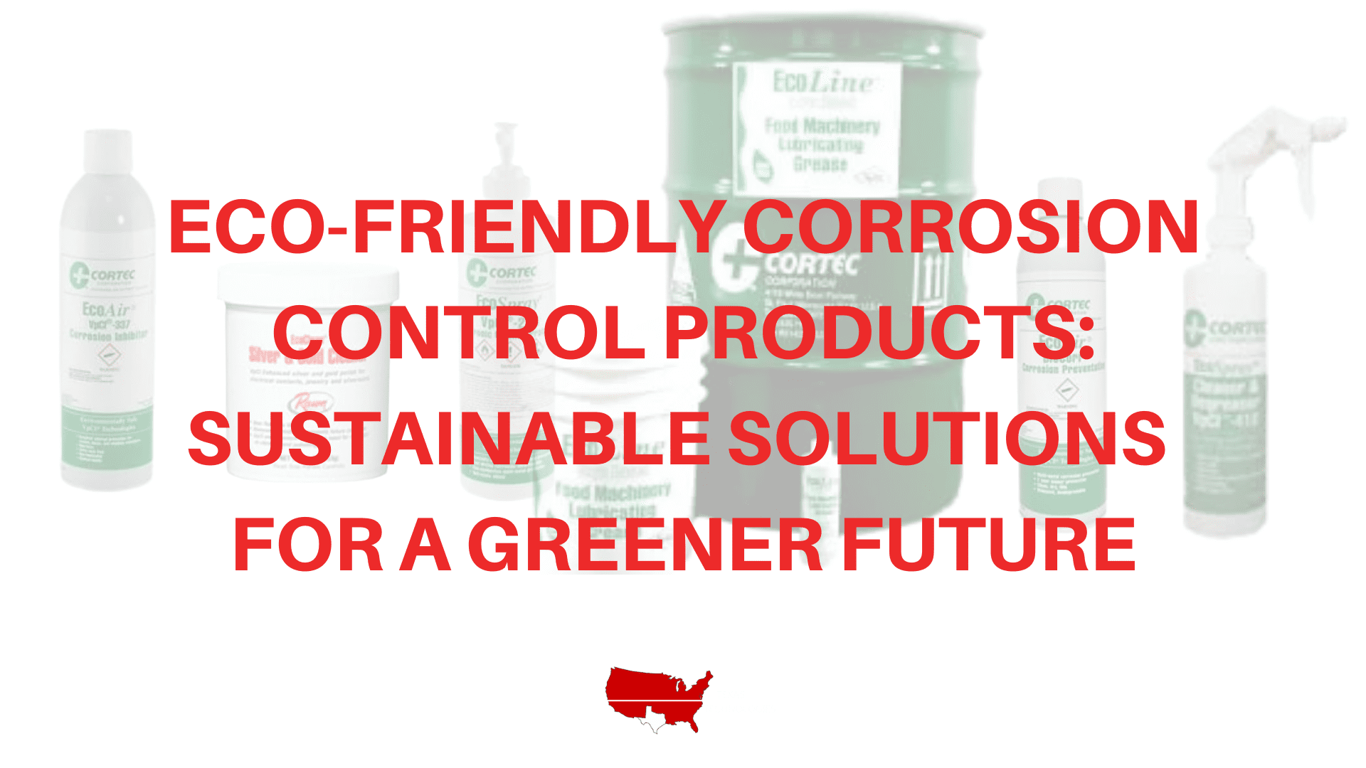 Eco-Friendly Corrosion Control Products: Sustainable Solutions - Texas ...
