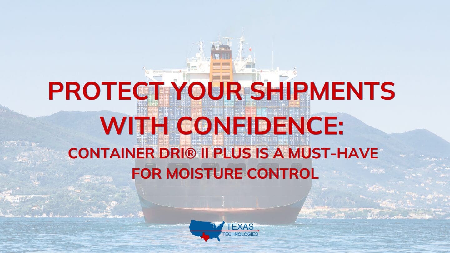 Protect Your Shipments with Confidence: Container Dri® II Plus Is a ...