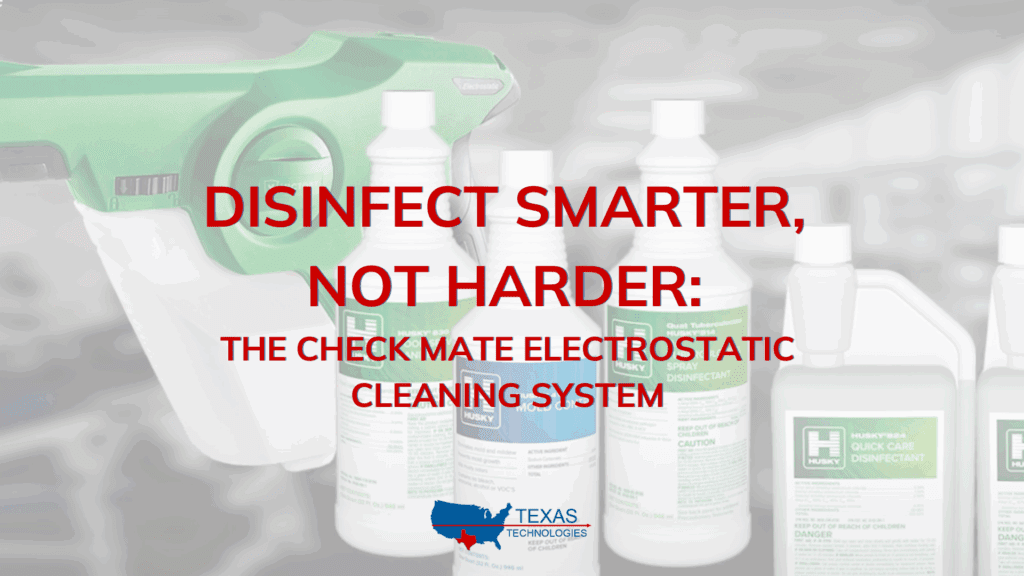 Disinfect Smarter, Not Harder: The Check Mate Electrostatic Cleaning ...